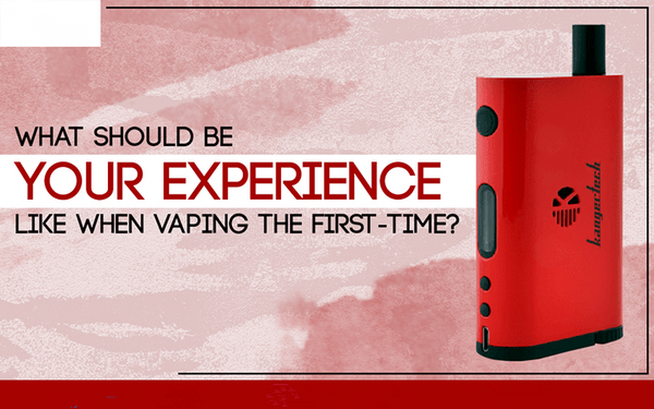 What Should Be Your Experience Like When Vaping the First-Time ...